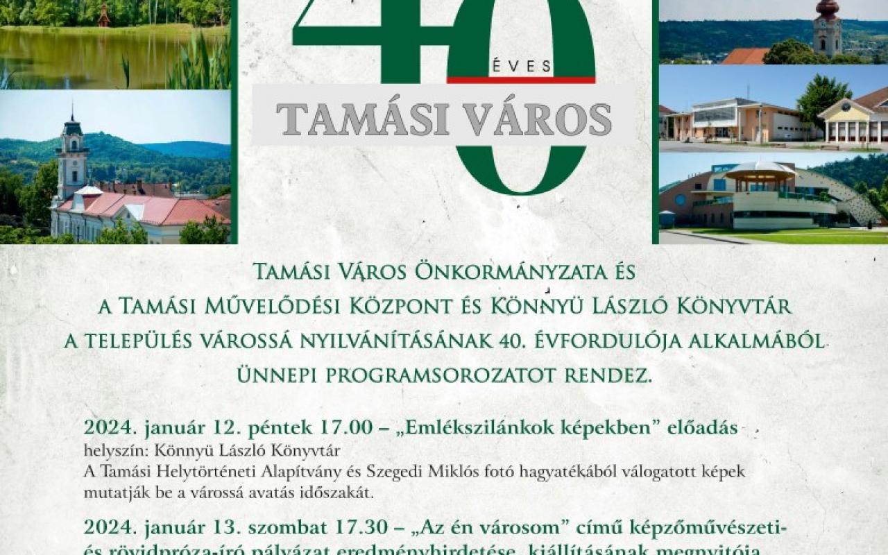 Tamási Város 40 éves - Gálaműsor